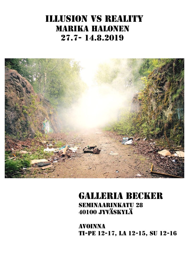 Marika Halonen, Illusion vs Reality, 27.7.–14.8.2019, Galleria Becker
