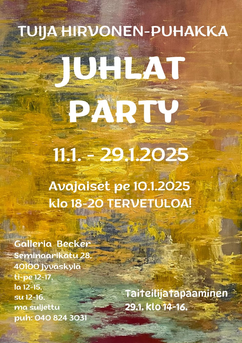 Tuija Hirvonen-Puhakka, Juhlat / Party, 11.1.-29.1.2025, Galleria Becker